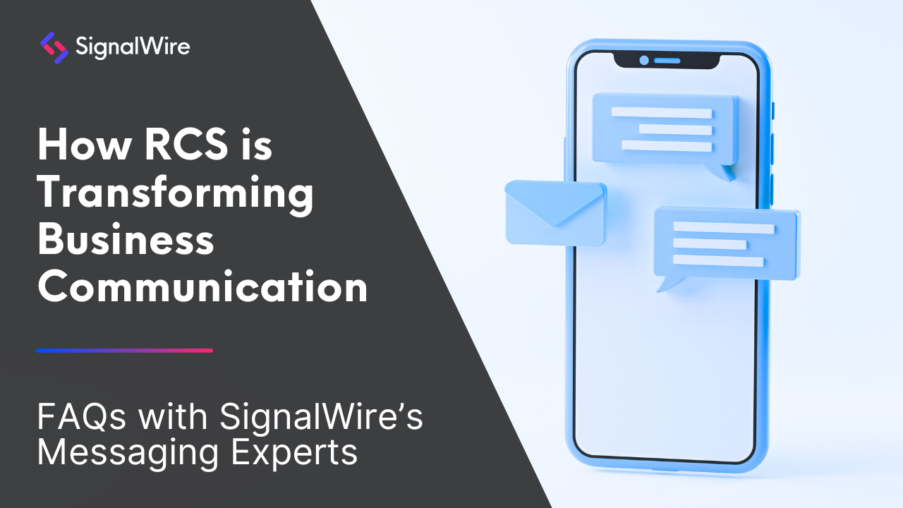 Explore RCS with the Experts: Your Questions, Answered | SignalWire