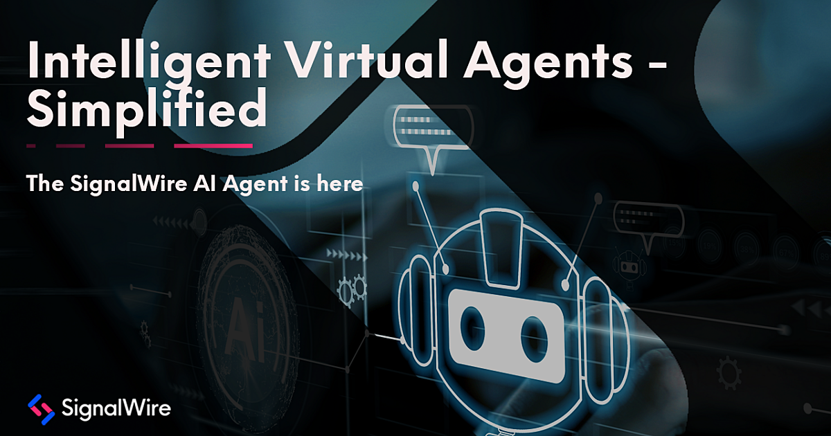 Meet SignalWire AI Agent - A Revolutionary Virtual Agent | SignalWire