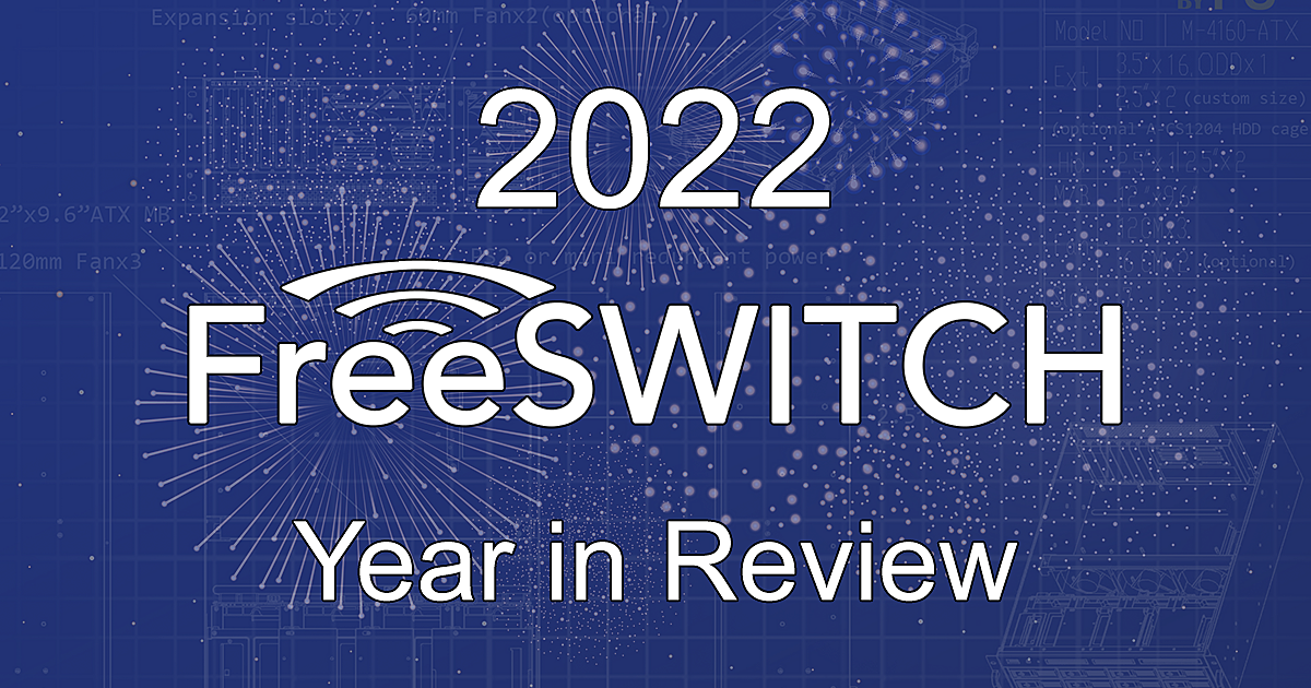 FreeSWITCH 2022 Year in Review | SignalWire