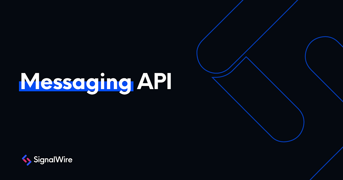 Messaging API | SignalWire